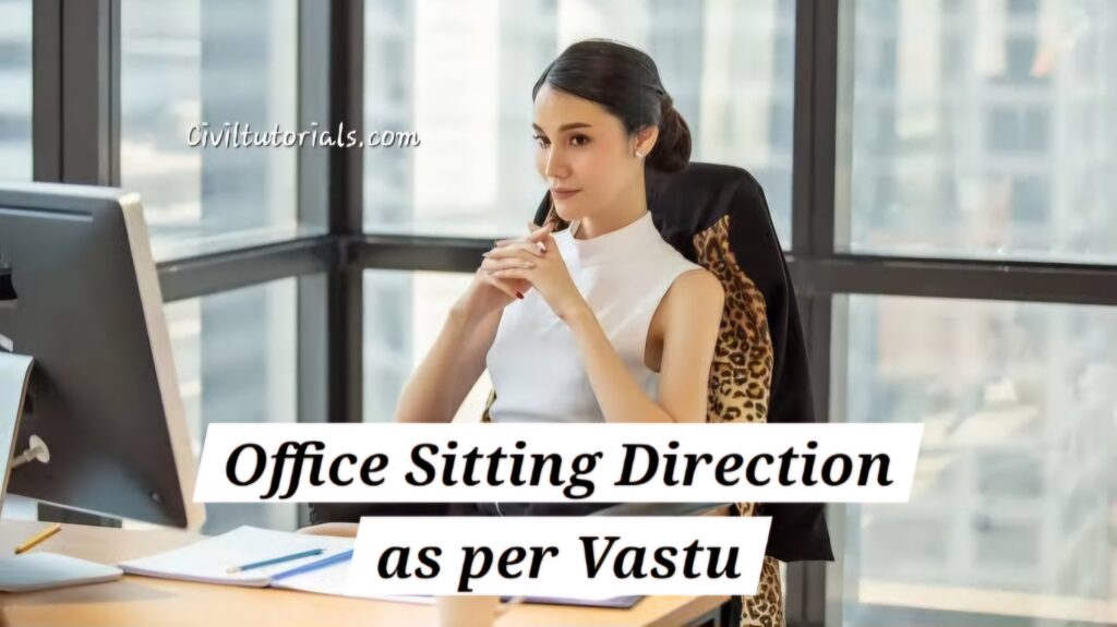 Office Sitting Direction as per Vastu – Best Positions, Tips & Benefits ...