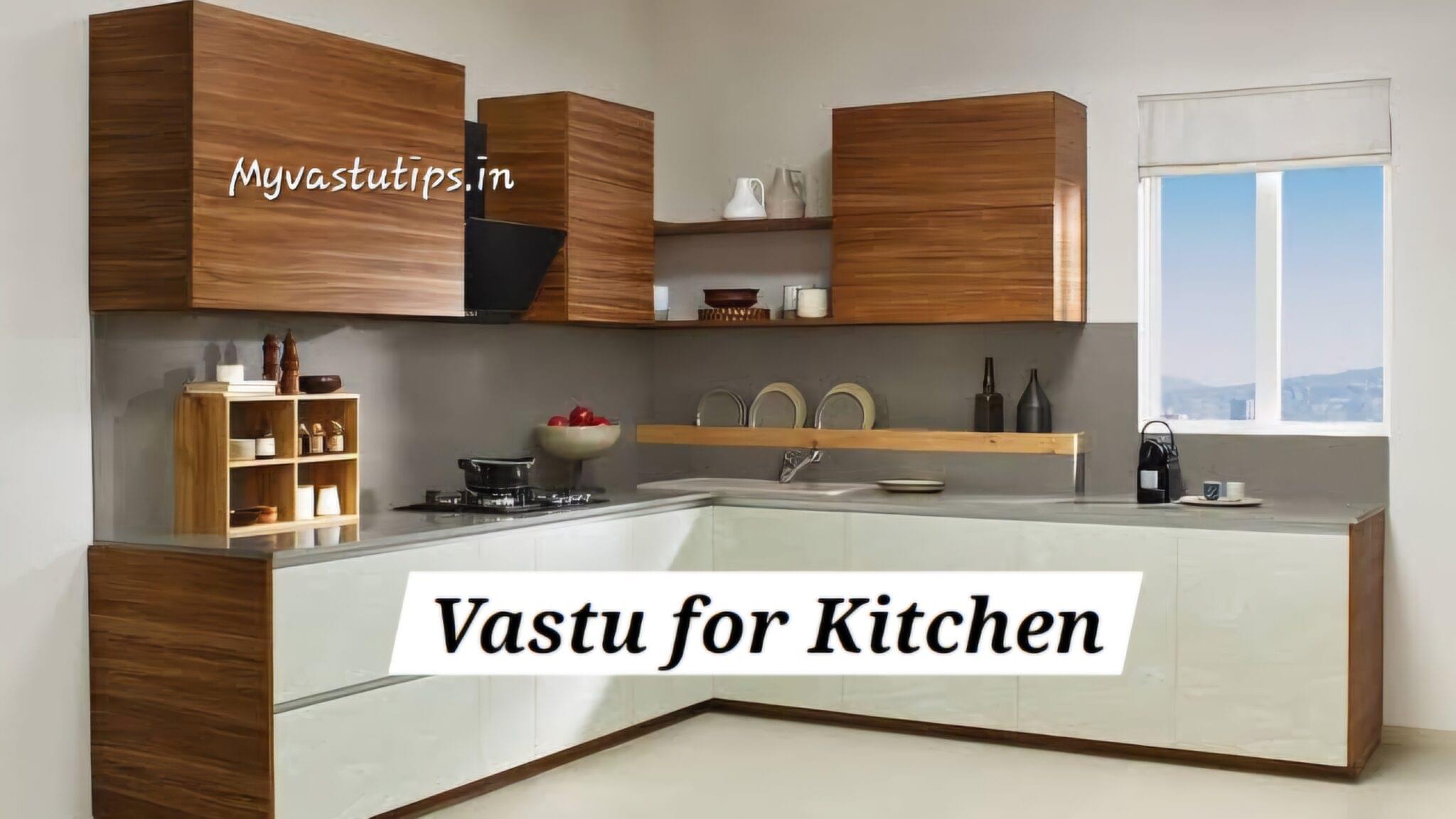 Vastu for Kitchen: Best Direction, Stove Position - My Vastu Tips