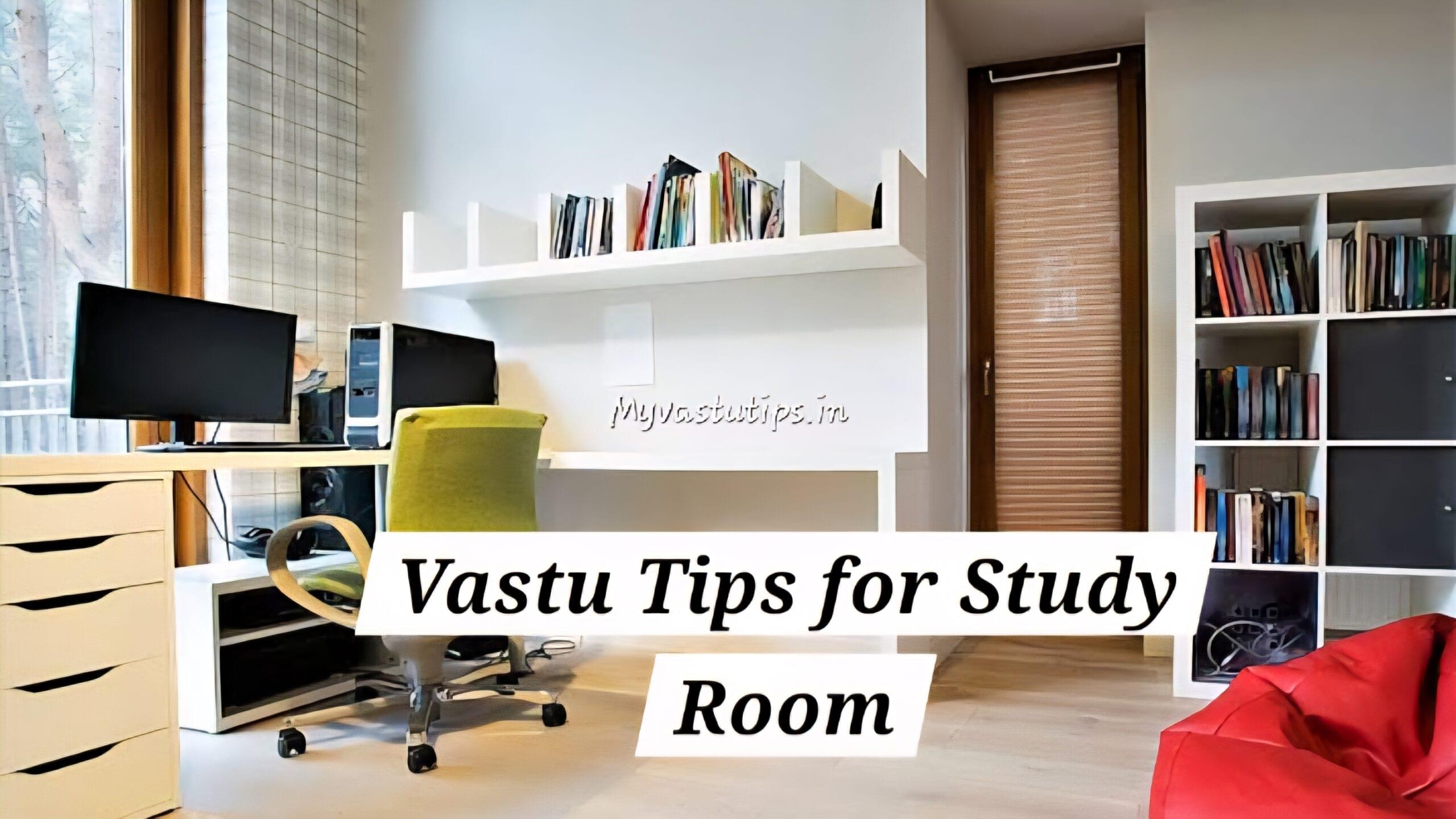 Vastu Tips for Study Room: Best Direction, Design & Colors - My Vastu Tips